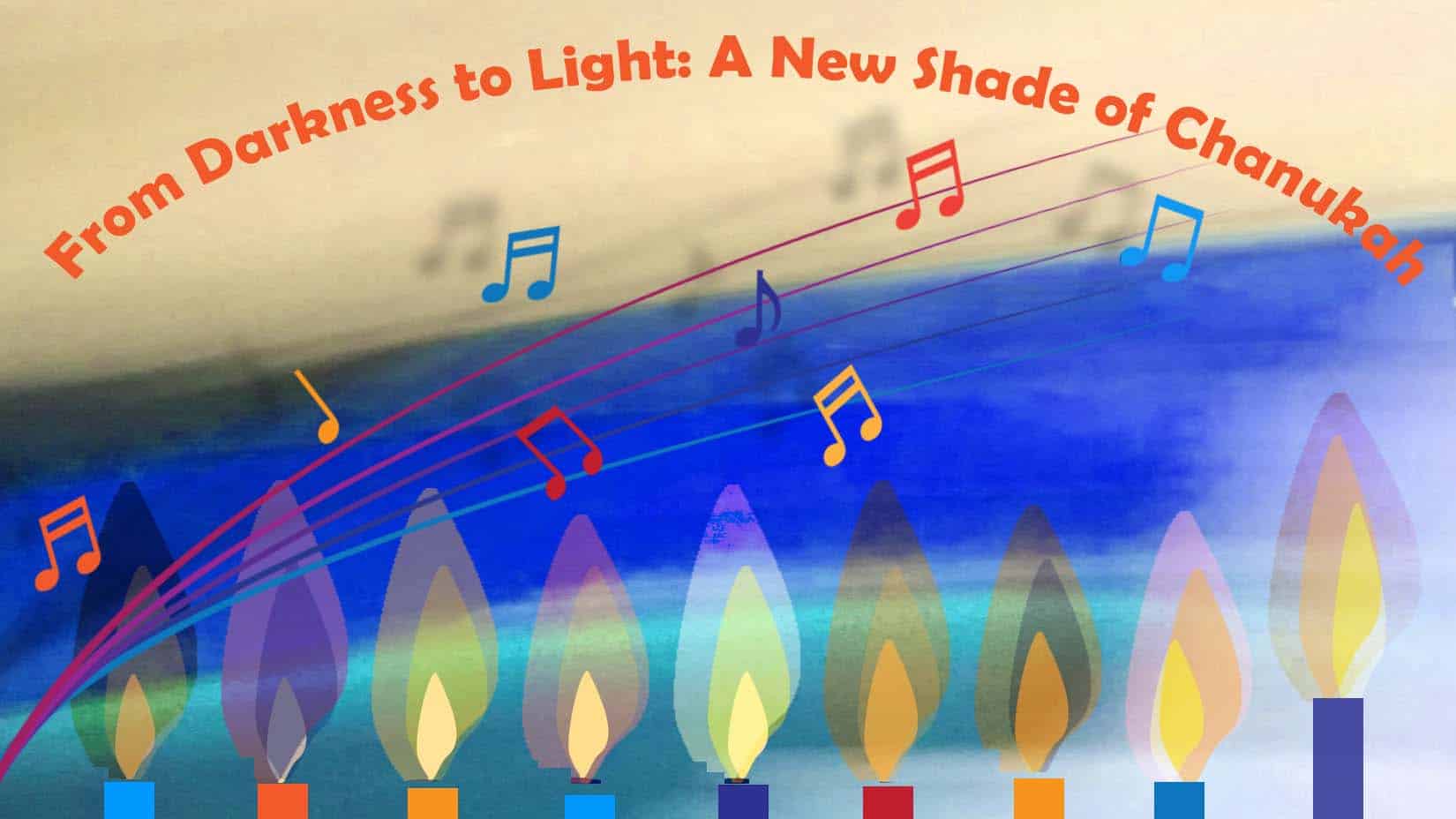 "From Darkness to Light: A New Shade of Chanukah," Temple Israel's 4th ...